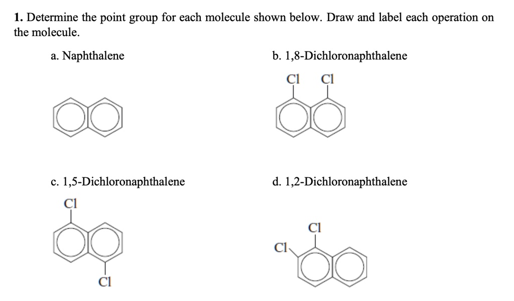 SOLVED: Determine the point group for each molecule shown below. Draw ...