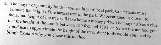 SOLVED: The mayor of your city holds estimate the height = of the ...