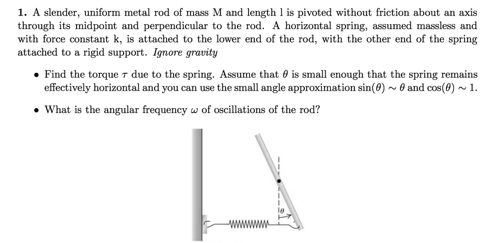 SOLVED: A slender, uniform metal rod of mass M and length l is pivoted ...