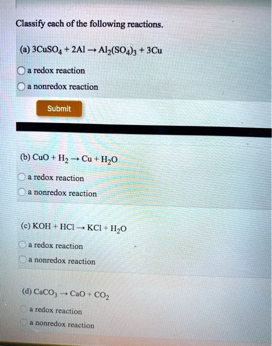 Classify each of the following reactions. (a) 3CuSO4 + 2A1 ? Al2(SO4)3 ...