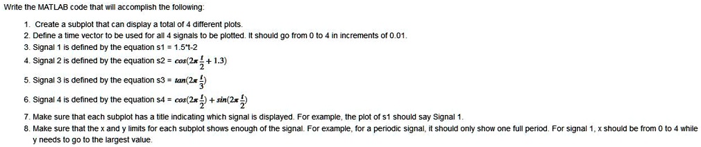 Solved Write The Matlab Code That Will Accomplish The Following 1create A Subplot That Can