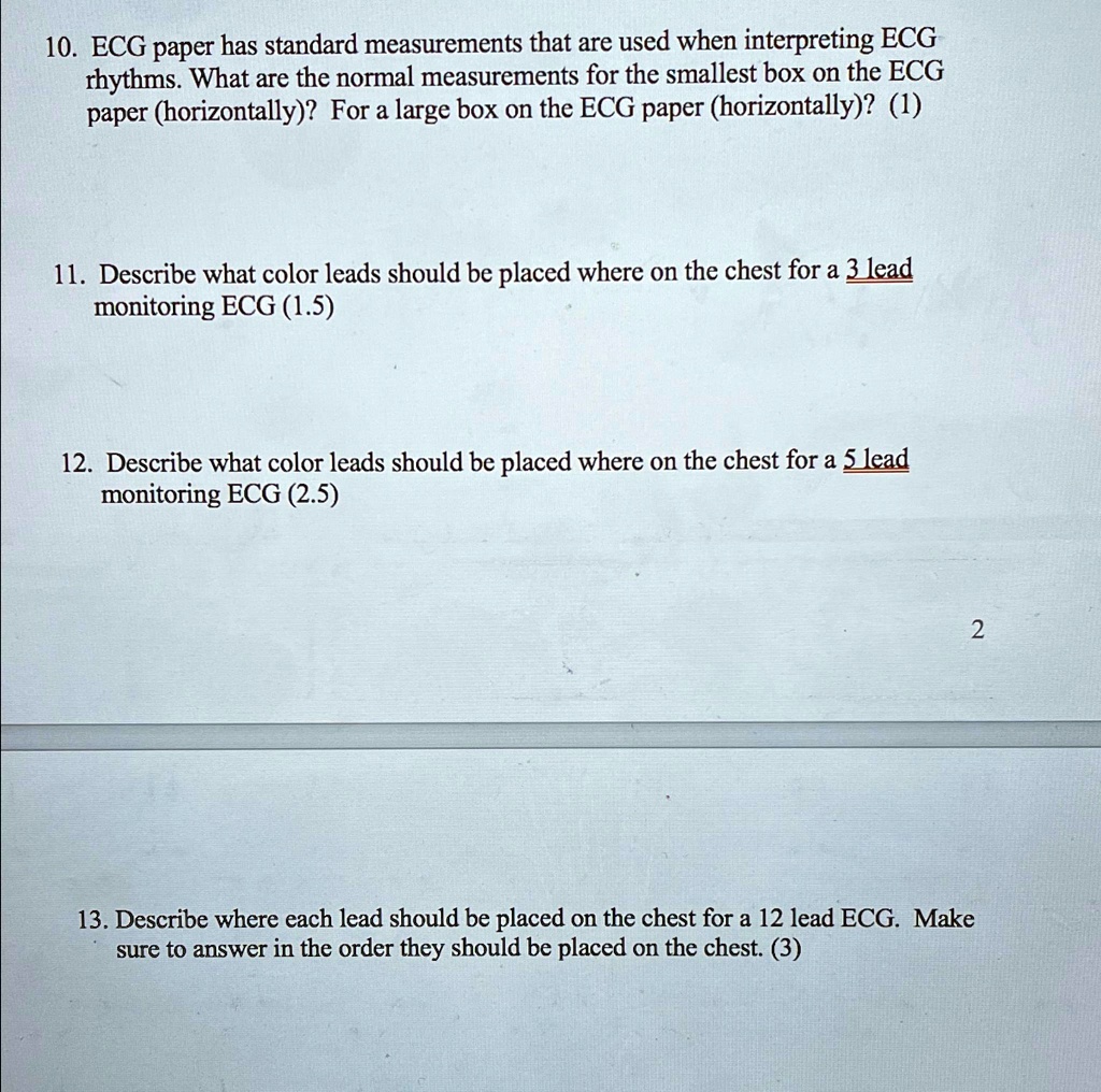 10. ECG paper has standard measurements that are used when interpreting ...