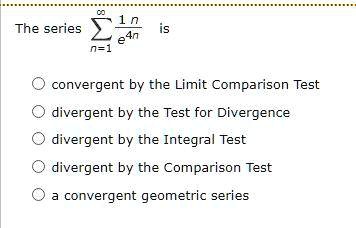 SOLVED: The series is convergent by the Limit Comparison Test ...