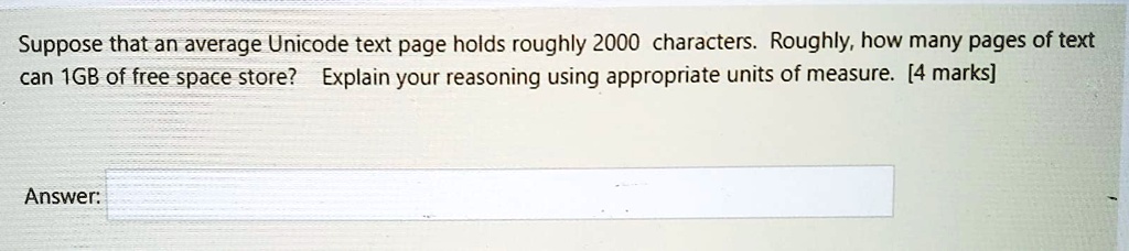 SOLVED: Suppose that an average Unicode text page holds roughly 2000 ...