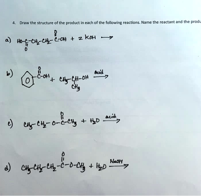 SOLVED: ' Draw the structure of the product in each of the following reactions. Name the ...