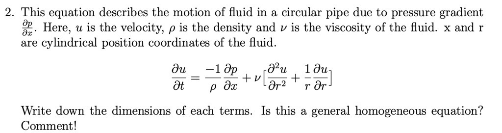 2 this equation describes the motion of fluid in a circular pipe due to ...