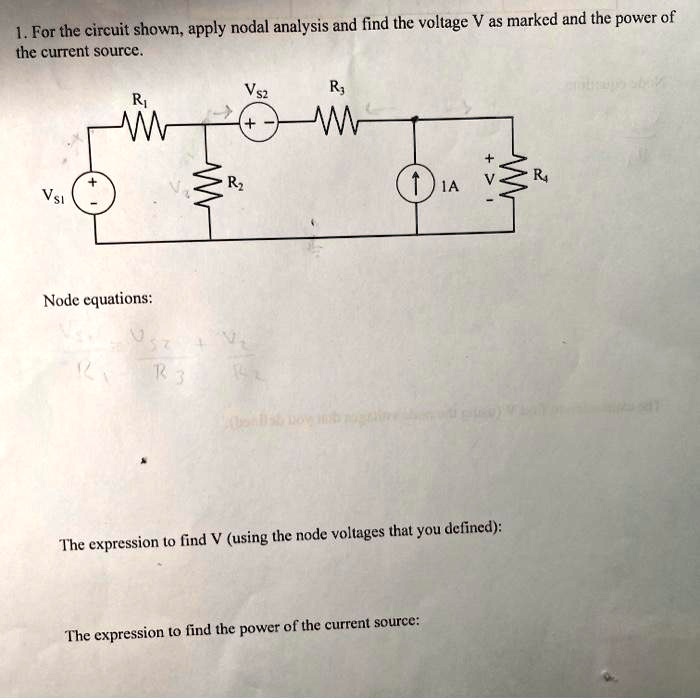SOLVED: For the circuit shown, apply nodal analysis and find the voltage V as marked and the ...