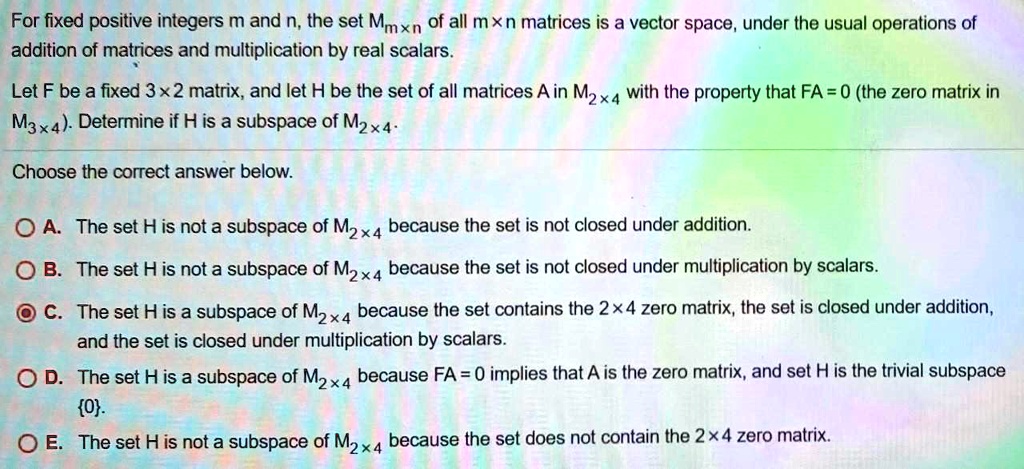 SOLVED: For fixed positive integers m and n, the set Mm x n of all m x ...