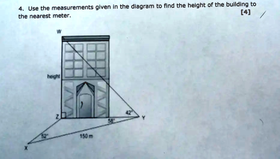 4. Use the measurements given in the diagram to find the height of the ...