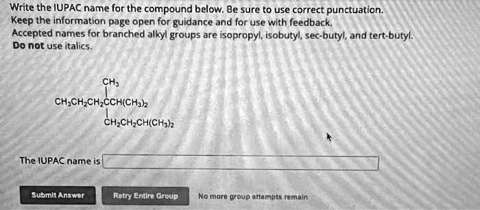 SOLVED: Texts: Write the IUPAC name for the compound below. Be sure to use correct punctuation ...
