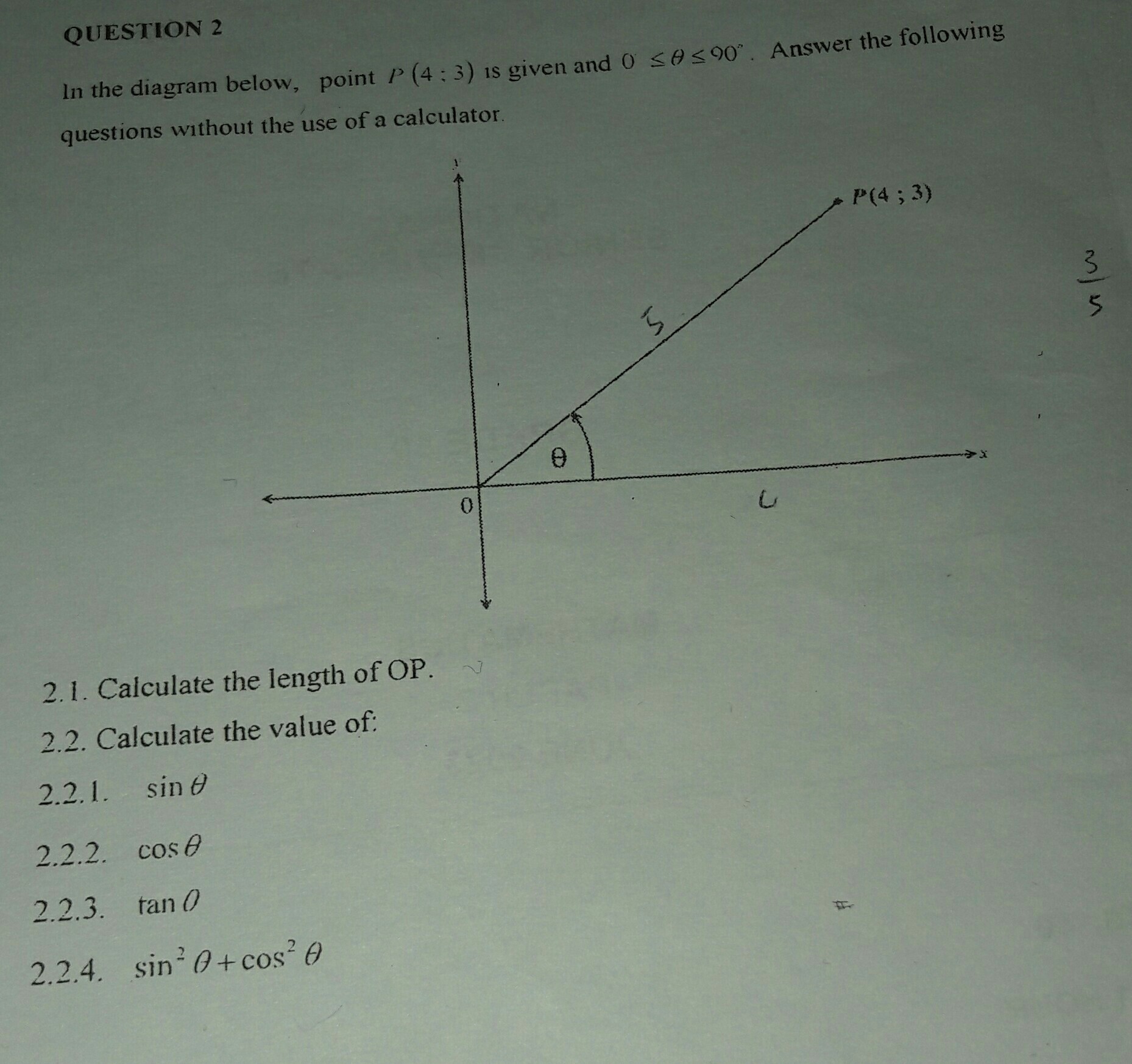 SOLVED: QUESTION 2 In the diagram below, point P(4: 3) is given and 0 ≤θ≤ 90^∘. Answer the ...
