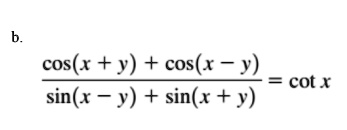 SOLVED: cos(r + y) + cos(x sin(x y) + sin(x + y) cot