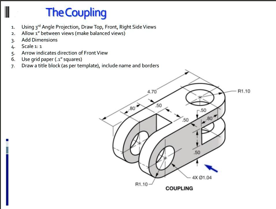 SOLVED: TheCoupling Using 3rd Angle Projection, Draw Top, Front; Right ...
