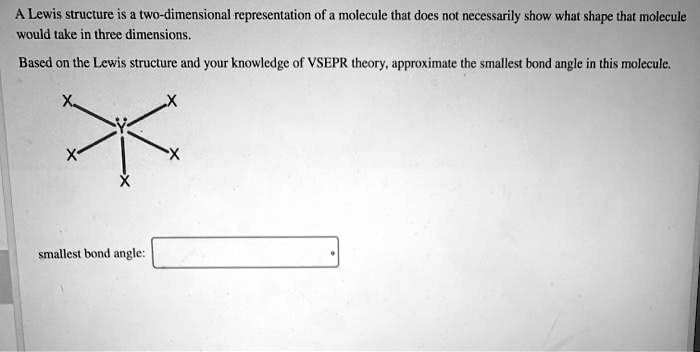SOLVED: A Lewis structure is 4 two-dimensional representation of molecule that does not ...