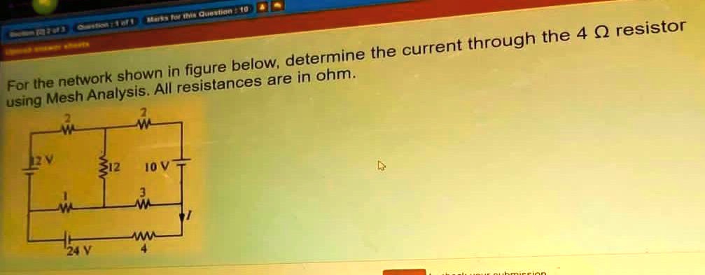 SOLVED: The 4 Î© resistor has a current through it as shown in the figure below. For the network ...