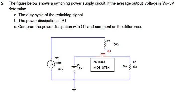 SOLVED: The figure below shows a switching power supply circuit. If the average output voltage ...