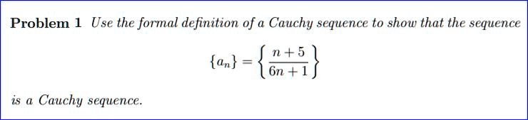 Solved Problem 1 Use The Formal Definition Of A Cauchy Sequence To 2410