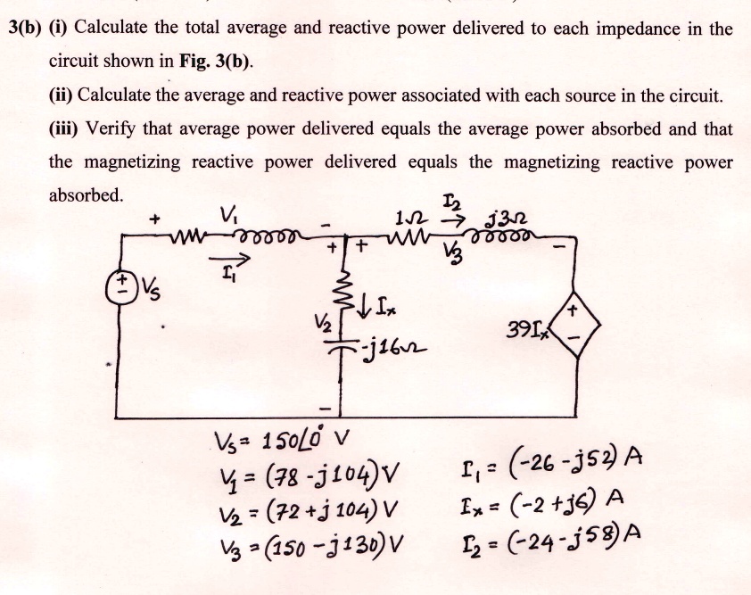 3(b) (i) Calculate the total average and reactive power delivered to each impedance in the ...