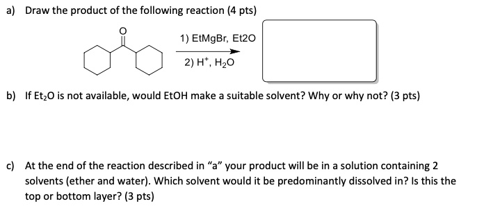 SOLVED: Draw the product of the following reaction (4 pts) ElMgBr; Et2O ...