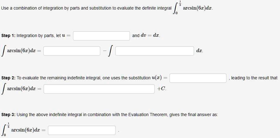 use combination of integration by parts and substitution to evaluate ...