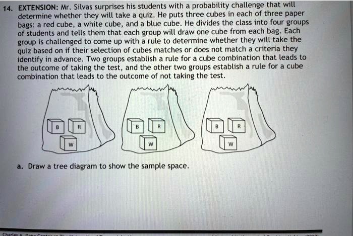 SOLVED: EXTENSION: Mr Silva surprises his students with a probability ...