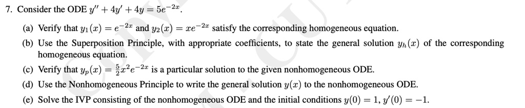 SOLVED: Consider the ODE y" + 4y' + 4y = 5e (a) Verify that y1 (2 ...