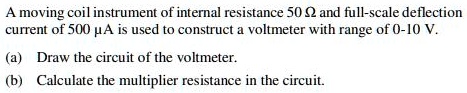 SOLVED: A moving coil instrument of internal resistance 50 Î© and full-scale deflection current ...