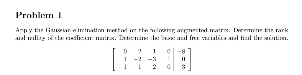 problem 1 apply the gaussian elimination method on the following ...