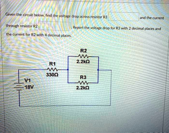 Given the circuit below, find the voltage drop across resistor R3 and ...