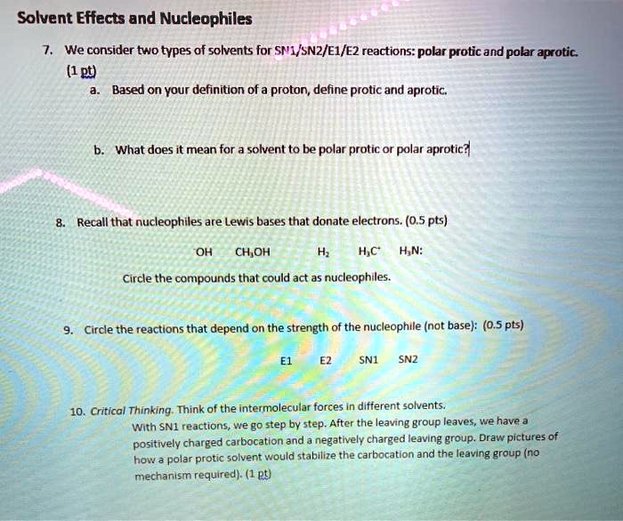 SOLVED: Solvent Effects and Nucleophiles We consider two types of ...
