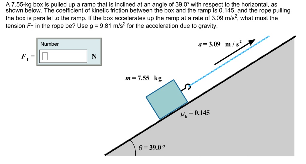 SOLVED: 7.55-kg box is pulled up a ramp that is inclined at an angle of ...