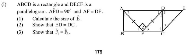 (1) ABCD is a rectangle and DECF is a parallelogram. ÂF̂D̂ = 90^∘ and AF = DF. (1) Calculate the ...