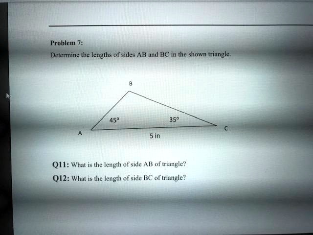 SOLVED: Problem 7: Determine the lengths of sides AB und BC in the ...