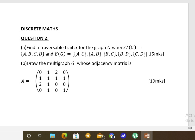 SOLVED:DISCRETE MATHSI QUESTION2 (a)Find a traversable trail a for the ...