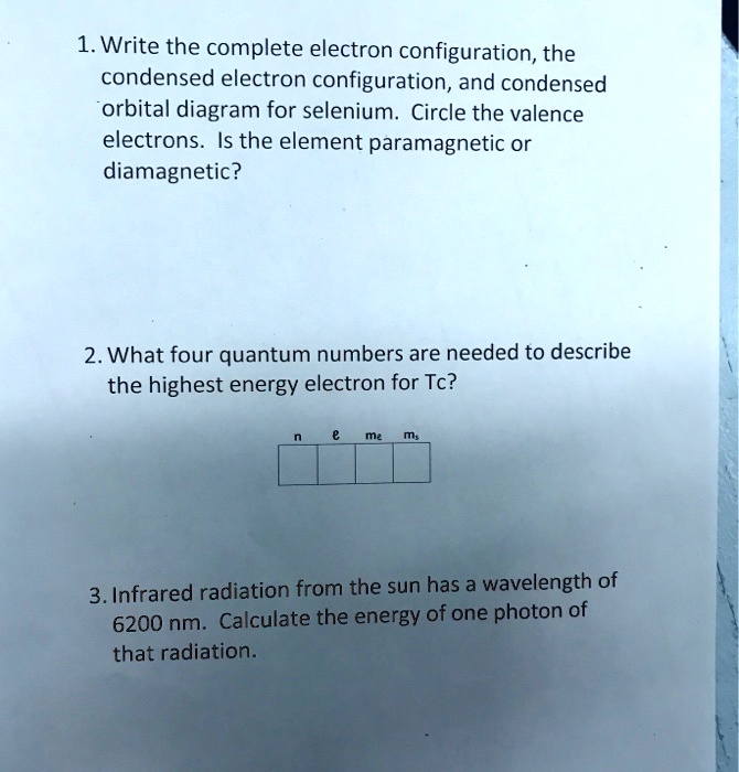 Solved Write The Complete Electron Configuration The Condensed