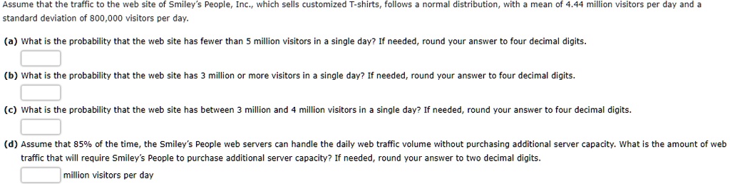 Assume that the traffic to the website of Smiley People, Inc., which ...