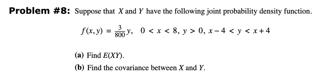 Solved Problem 8 Suppose That X And Y Have The Following Joint