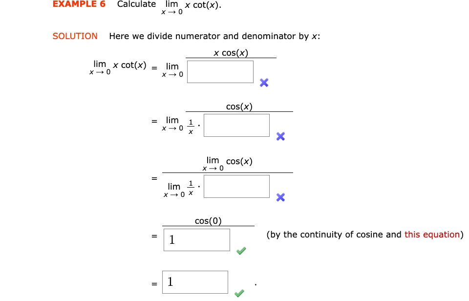 example 6 calculate lim cotx solution here we divide numerator and denominator by x cos lim x ...