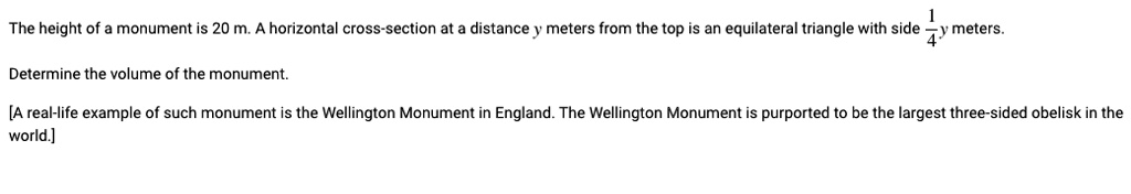 SOLVED: The ! height of monument is 20 m; horizontal cross-section at ...