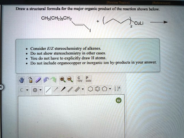 SOLVED: Draw structural formula for the major organic product of the reaction shown below. CH3 ...