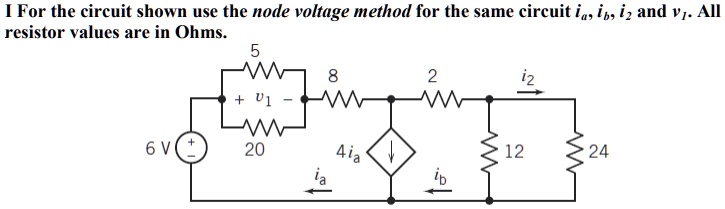 SOLVED: For the circuit shown, use the node voltage method to find the ...