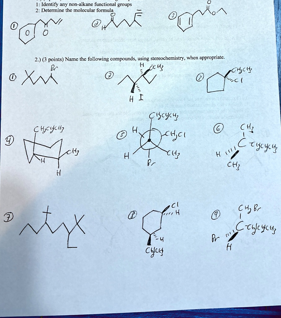 1: Identify any non-alkane functional groups 2: Determine the molecular formula 0 0 0 2.) (3 ...