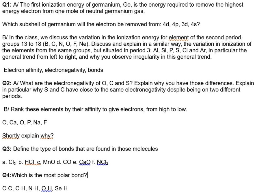 SOLVED: Q1: A/ The first ionization energy of germanium, Ge, is the energy required to remove ...