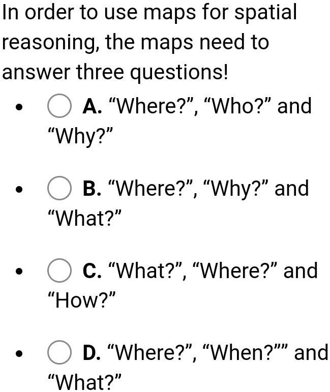 SOLVED: 'Please help In order to use maps for spatial reasoning; the ...