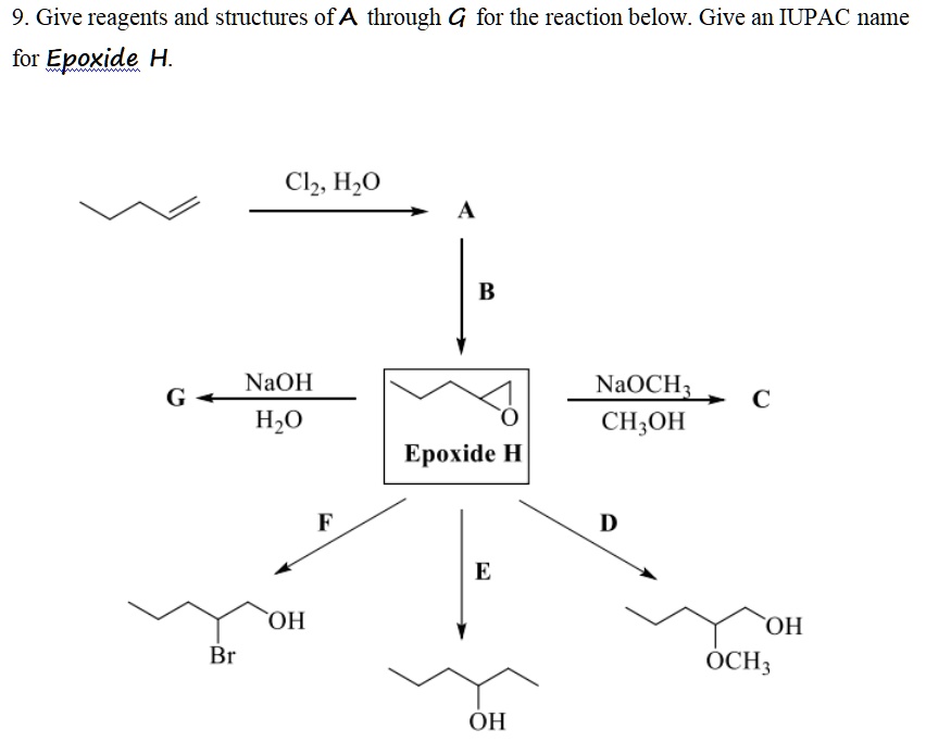 9 give reagents and structures 0f a through g for the reaction below ...