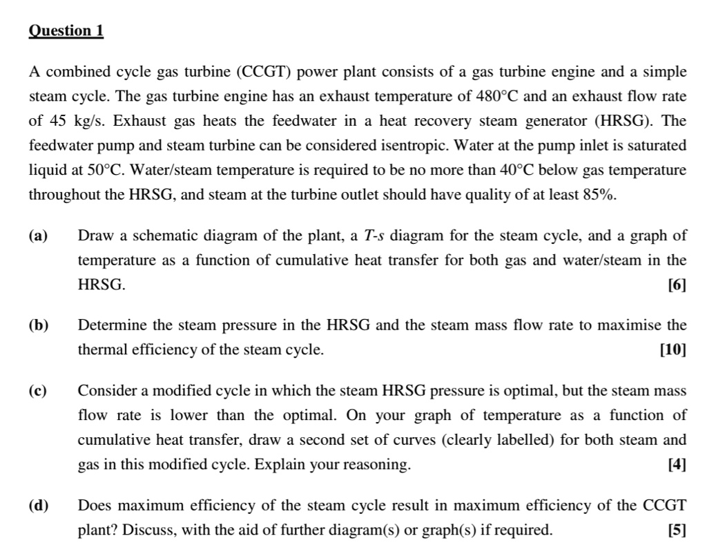 Question 1 A combined cycle gas turbine (CCGT) power plant consists of ...