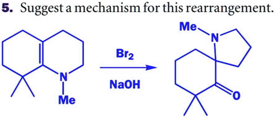 SOLVED: 5. Suggest a mechanism for this rearrangement Me Br2 NaOH Me