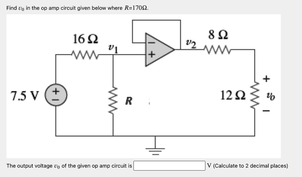 find vo in the op amp circuit given below where r170 8 12 16 75 v 12 1 ... find vo in the op amp circuit given below where r170 8 12 16 75 v 12 1 ...
