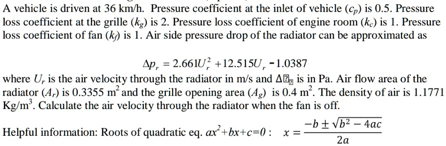 SOLVED: A vehicle is driven at 36 km/h. The pressure coefficient at the ...
