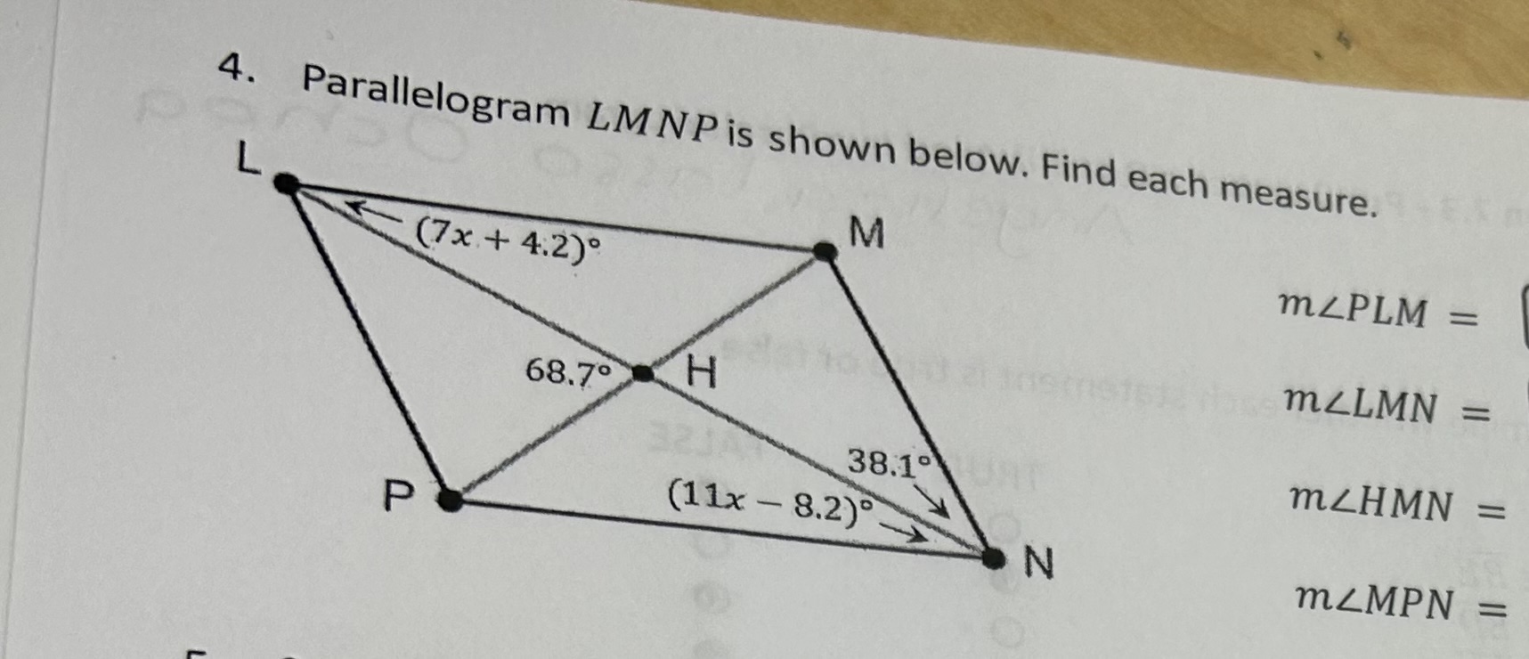 SOLVED: 4. Parallelogram L M N P is shown below. Find each measure. m ∠ P L M= m ∠ L M N= m ∠ H ...